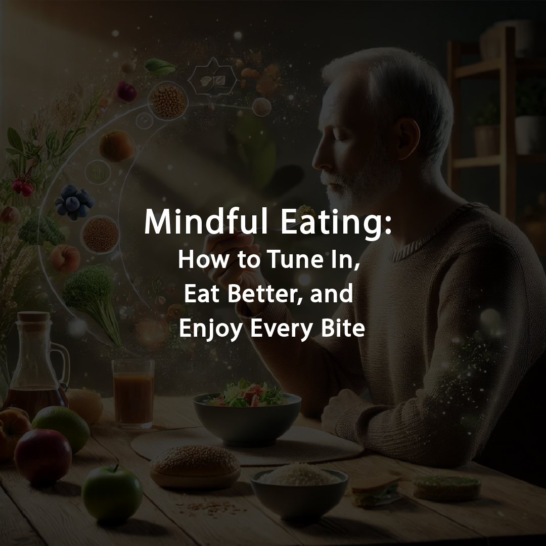 Mindful Eating: How to Eat with Awareness and Enjoy Your Food - The ...